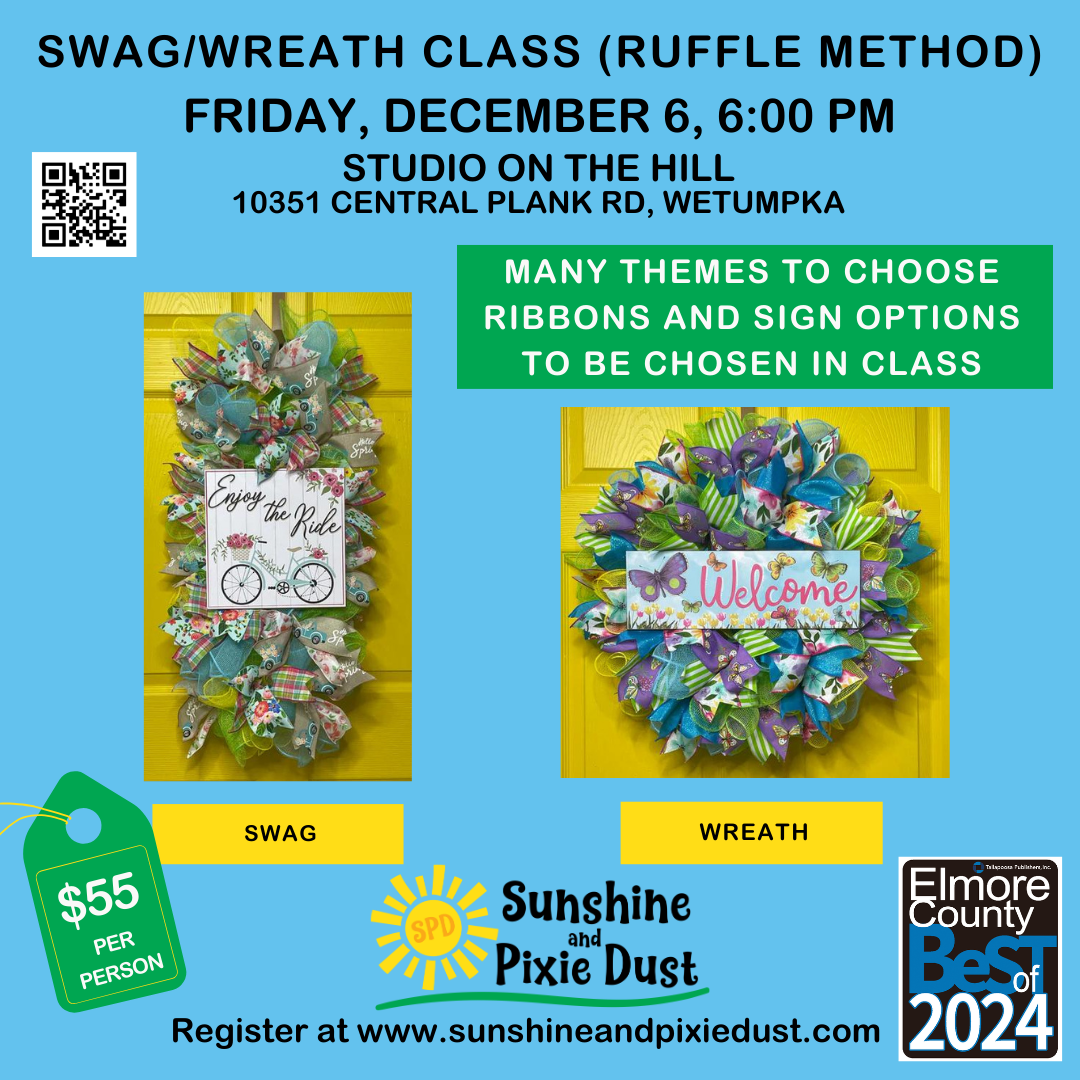 12/06/2024 PM 06:00 Swag/Wreath Class (SPD Studio) – Sunshine and Pixie Dust